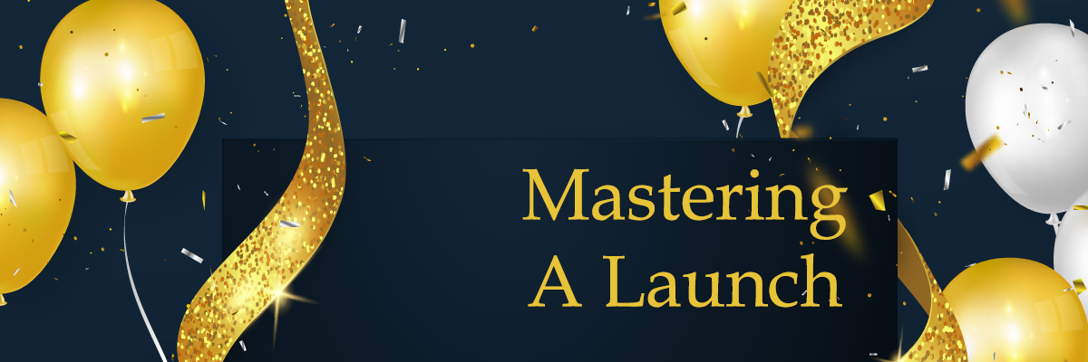 Mastering a Launch - Beverly's Webshop